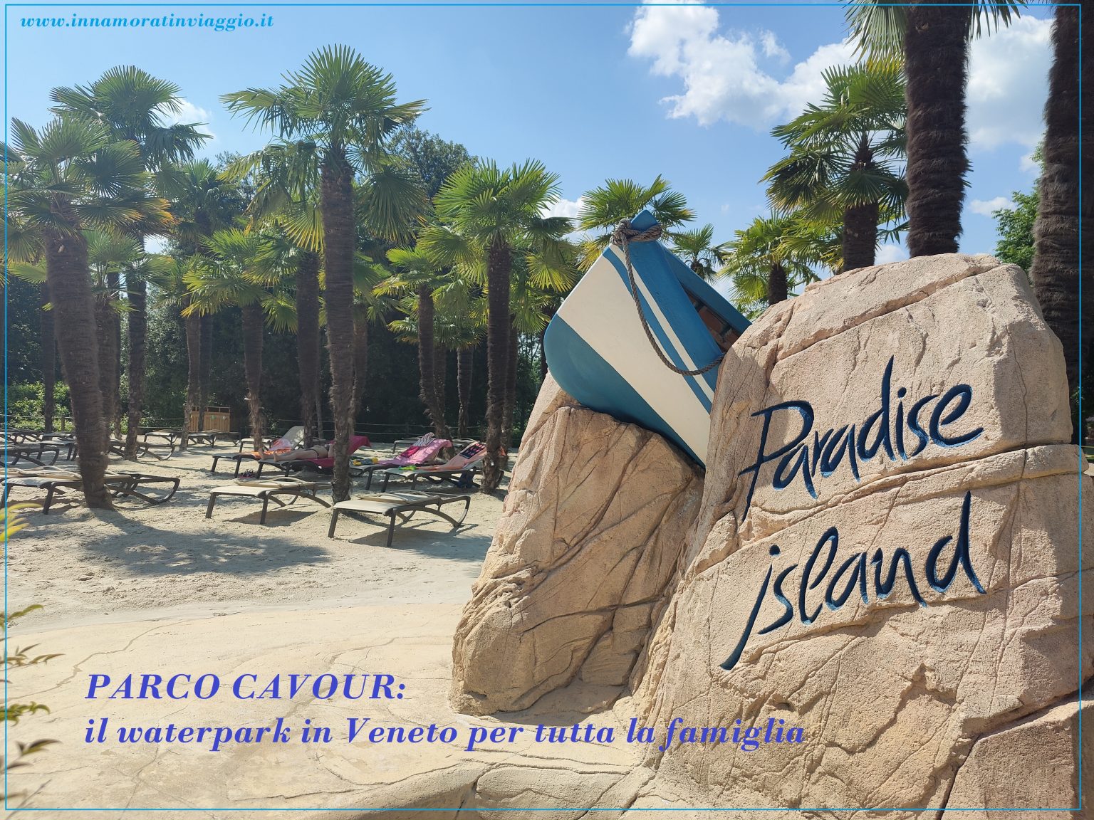 Parco Cavour, il waterpark in Veneto per tutta la famiglia - Innamorati ...
